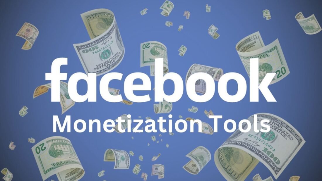 7 Ways To Earn Money Using Facebook Monetization Tools!