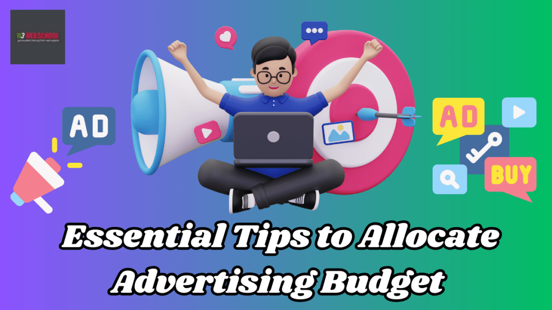 7 Essential Tips To Allocate Advertising Budget For Ad Campaigns