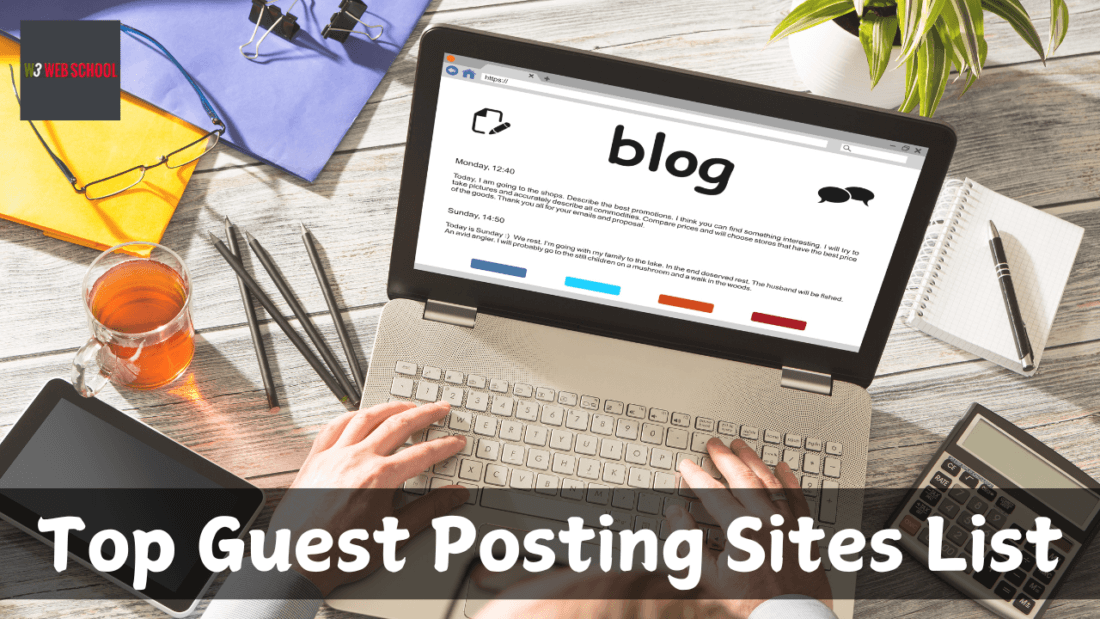 Top 20+ Guest Posting Sites List To Submit Your Guest Posts In 2025